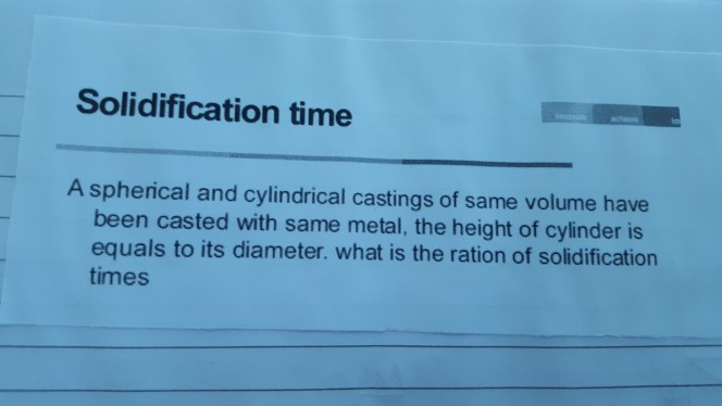 Solved Solidification time A spherical and cylindrical | Chegg.com