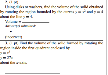 Solved 2. (1 pt) Using disks or washers, find the volume of | Chegg.com