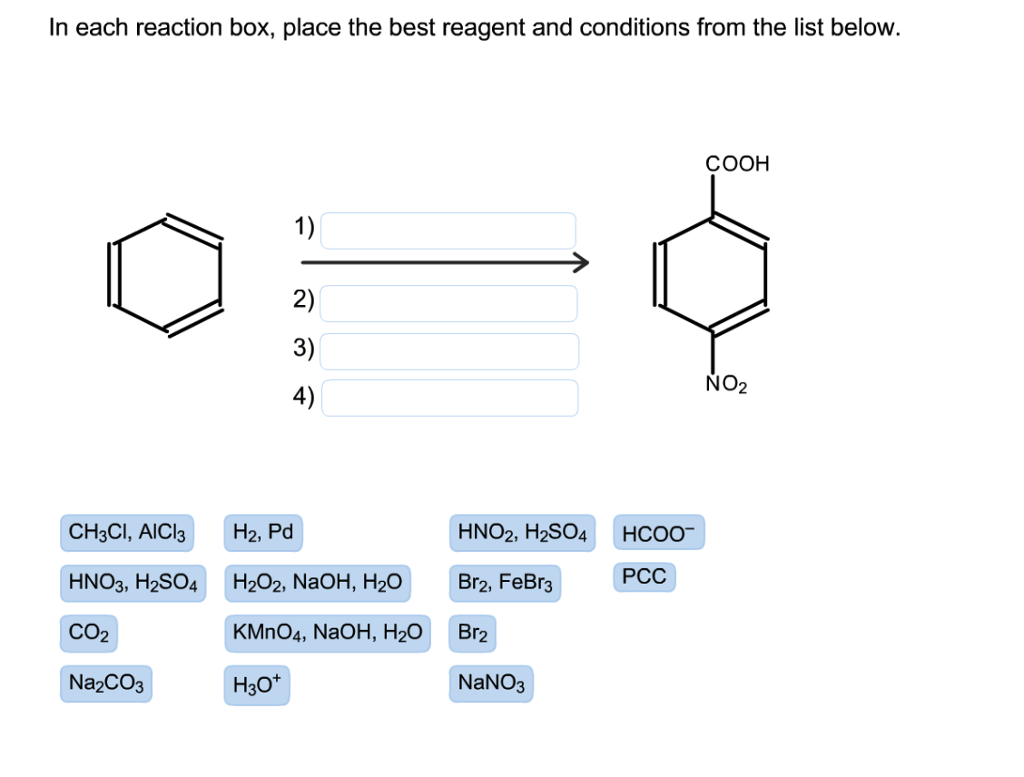 Solved In each reaction box, place the best reagent and | Chegg.com