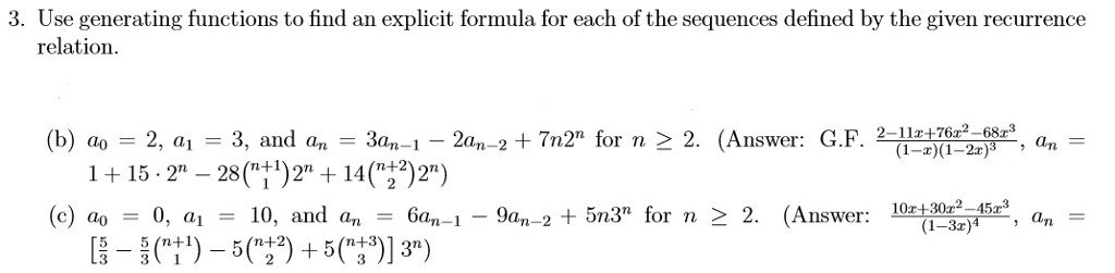 Solved Use Generating Functions To Find An Explicit Formula