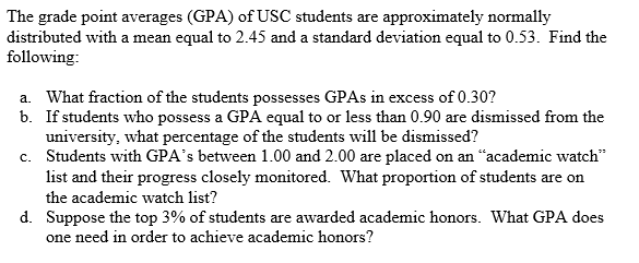 Solved The grade point averages (GPA) of USC students are | Chegg.com