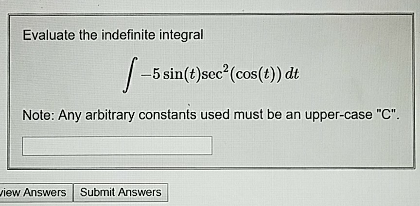 Solved Evaluate the indefinite integral 5 sin(t)sec | Chegg.com