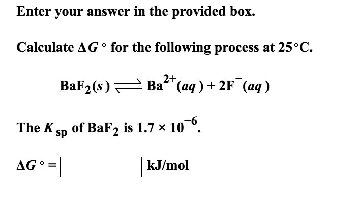 Solved Calculate Delta G degree for the following process at | Chegg.com