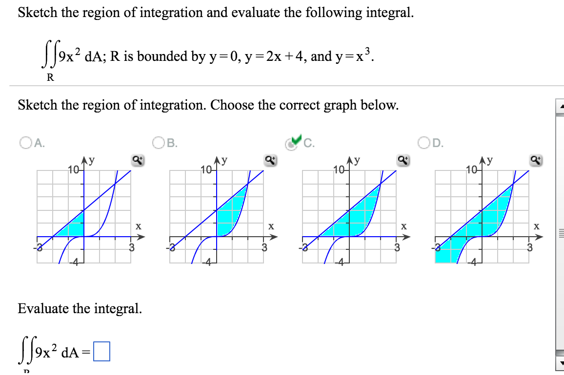 Solved Sketch the region of integration and evaluate the | Chegg.com