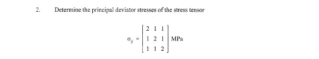 Solved 2. Determine the principal deviator stresses of the | Chegg.com