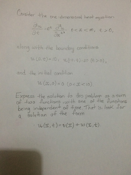Solved Consider the one-dimensional heat equation Along with | Chegg.com