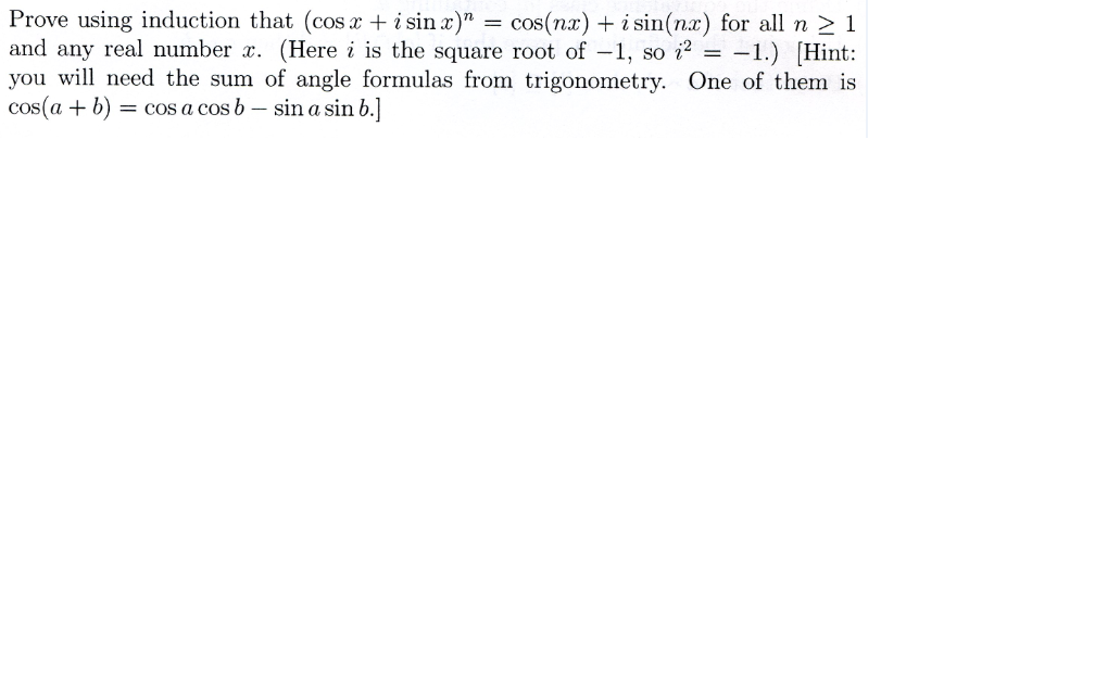 Solved Prove using induction that (cosx + isinx)n = cos(nx) | Chegg.com