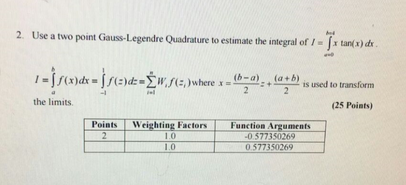 Solved 2 Use A Two Point Gauss Legendre Quadrature To 