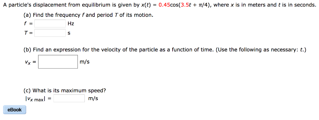 Solved A particle's displacement from equilibrium is given | Chegg.com