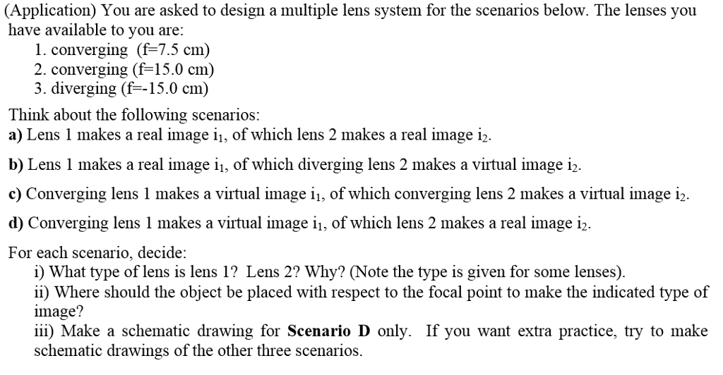 Solved You are asked to design a multiple lens system for | Chegg.com