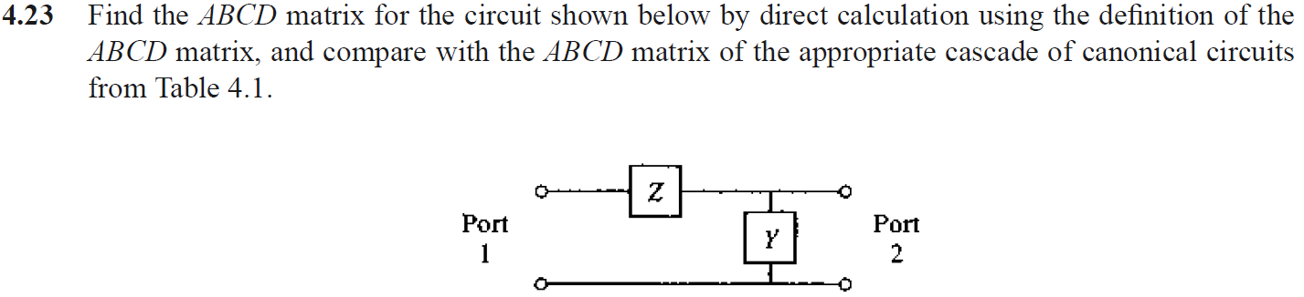Solved Find the ABCD matrix for the circuit shown below by | Chegg.com