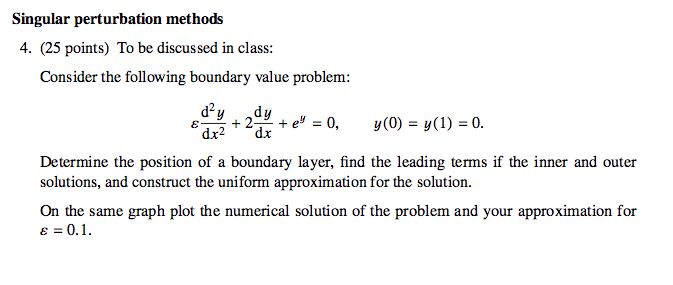Singular perturbation methods To be discussed in | Chegg.com