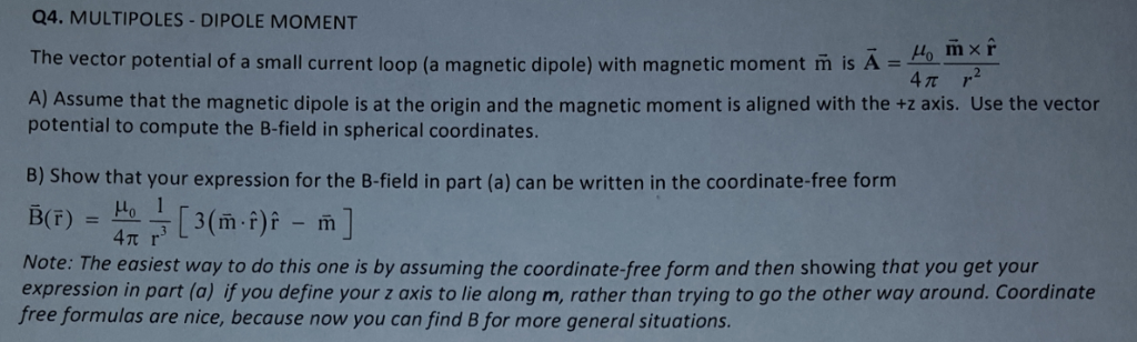 Solved The vector potential of a small current loop (a | Chegg.com