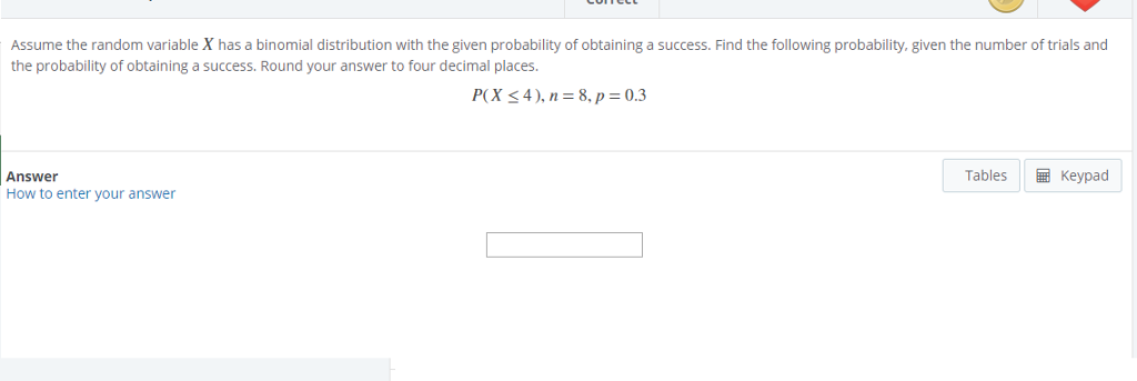 Solved Assume the random variable X has a binomial | Chegg.com