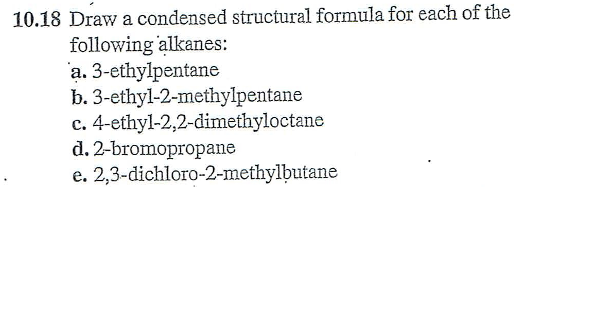 Solved Draw a condensed structural formula for each of the | Chegg.com