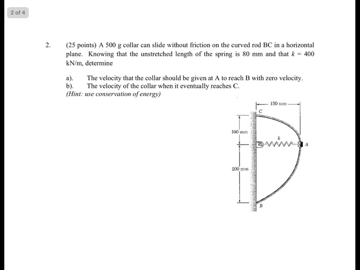 Solved 2. A 500 g collar can slide without friction on the | Chegg.com
