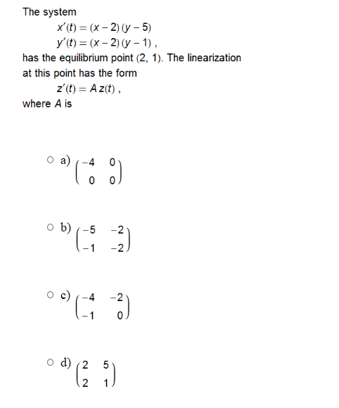 Solved The system x'(t) y'(t) (x-2) (y-5) (x-2) y-1) , has | Chegg.com