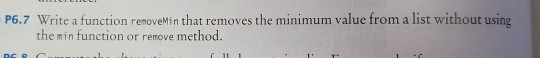 Solved P6.7 Write a function removeMin that removes the | Chegg.com
