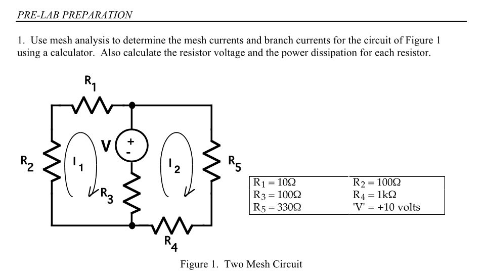 Solved PRE-LAB PREPARATION 1. Use mesh analysis to determine | Chegg.com