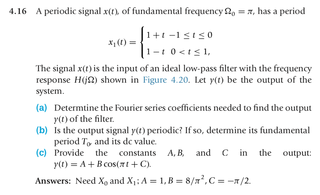Solved 4.16 A periodic signal x(t), of fundamental frequency | Chegg.com