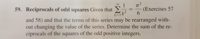 Solved Reciprocals of odd squares Given that Σ,2 and 58) and | Chegg.com