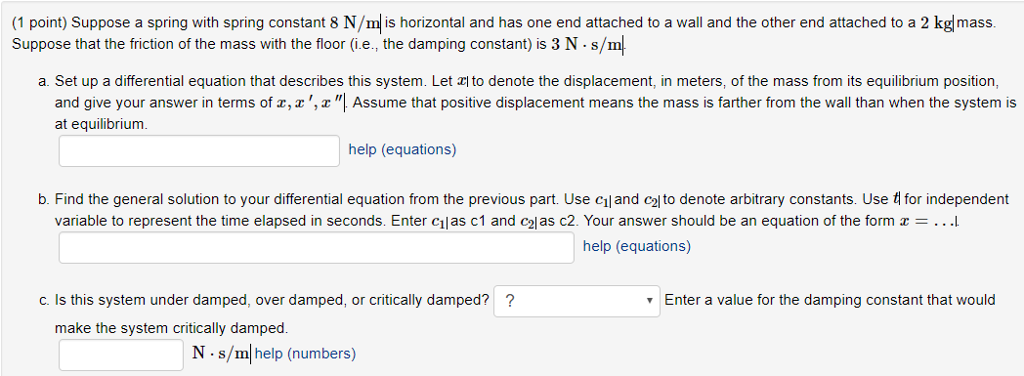 Solved 1 Point Suppose A Spring With Spring Constant 8 N M