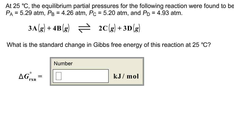 Solved At 25 degree C, the equilibrium partial pressures for | Chegg.com