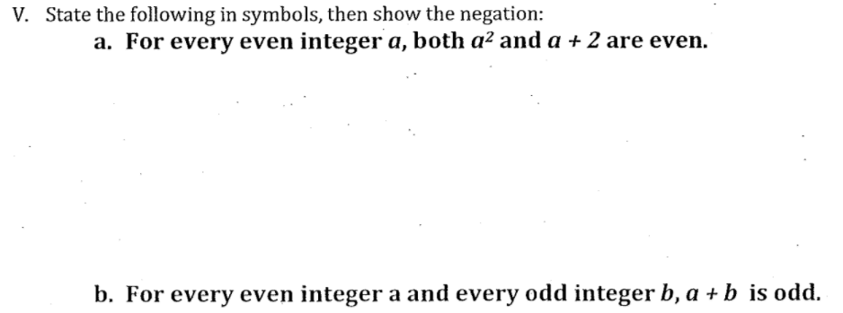 Solved V. State the following in symbols, then show the | Chegg.com