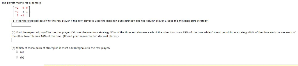 solved-the-payoff-matrix-for-a-game-is-2-4-6-2-1-1-3-chegg