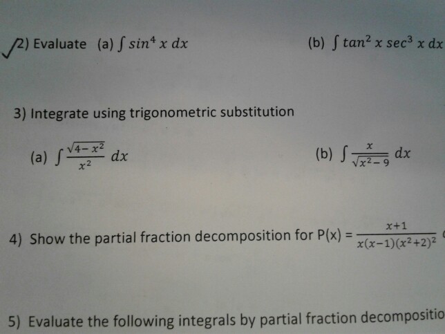 Solved Evaluate (a) integral sin^4 x dx (b) integral tan^2 | Chegg.com