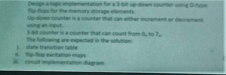 Solved Design a logic implementation for a 3-bit up-down | Chegg.com