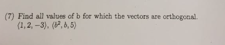 Solved Find all values of b for which the vectors are | Chegg.com