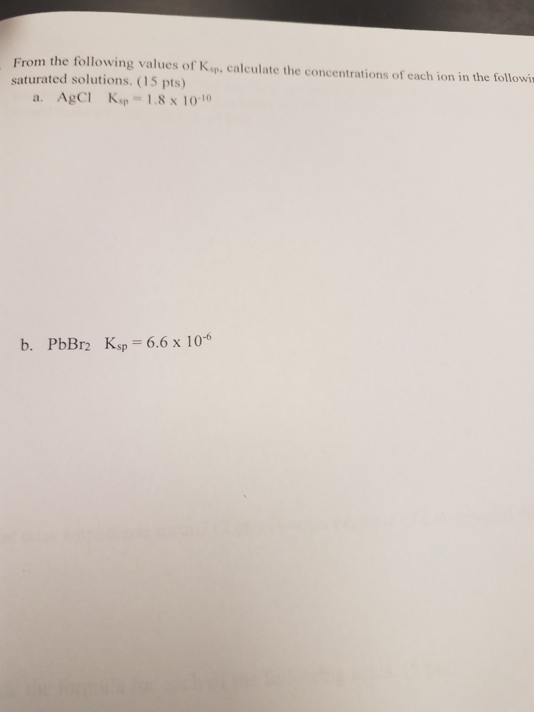 Solved From the following values of Ksp, calculate the | Chegg.com