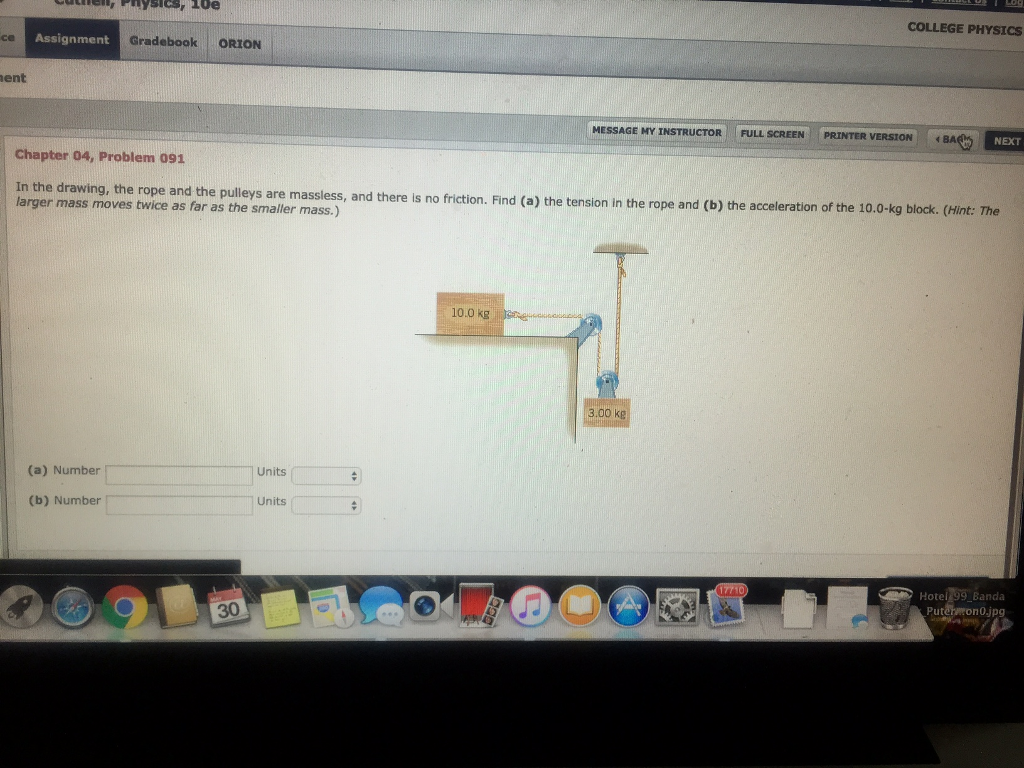 Solved In the drawing, the rope and the pulleys are | Chegg.com