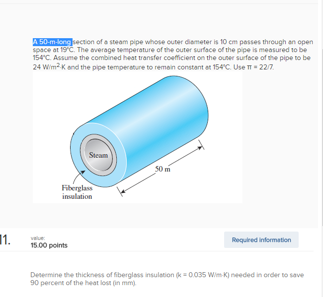 Solved A 50-m-long section of a steam pipe whose outer | Chegg.com