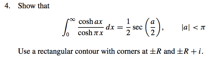Solved 4. Show that ro0 cosh ax Jo coshrx 2 Use a | Chegg.com
