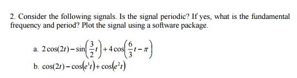 Solved: Consider The Following Signals. Is The Signal Peri... | Chegg.com