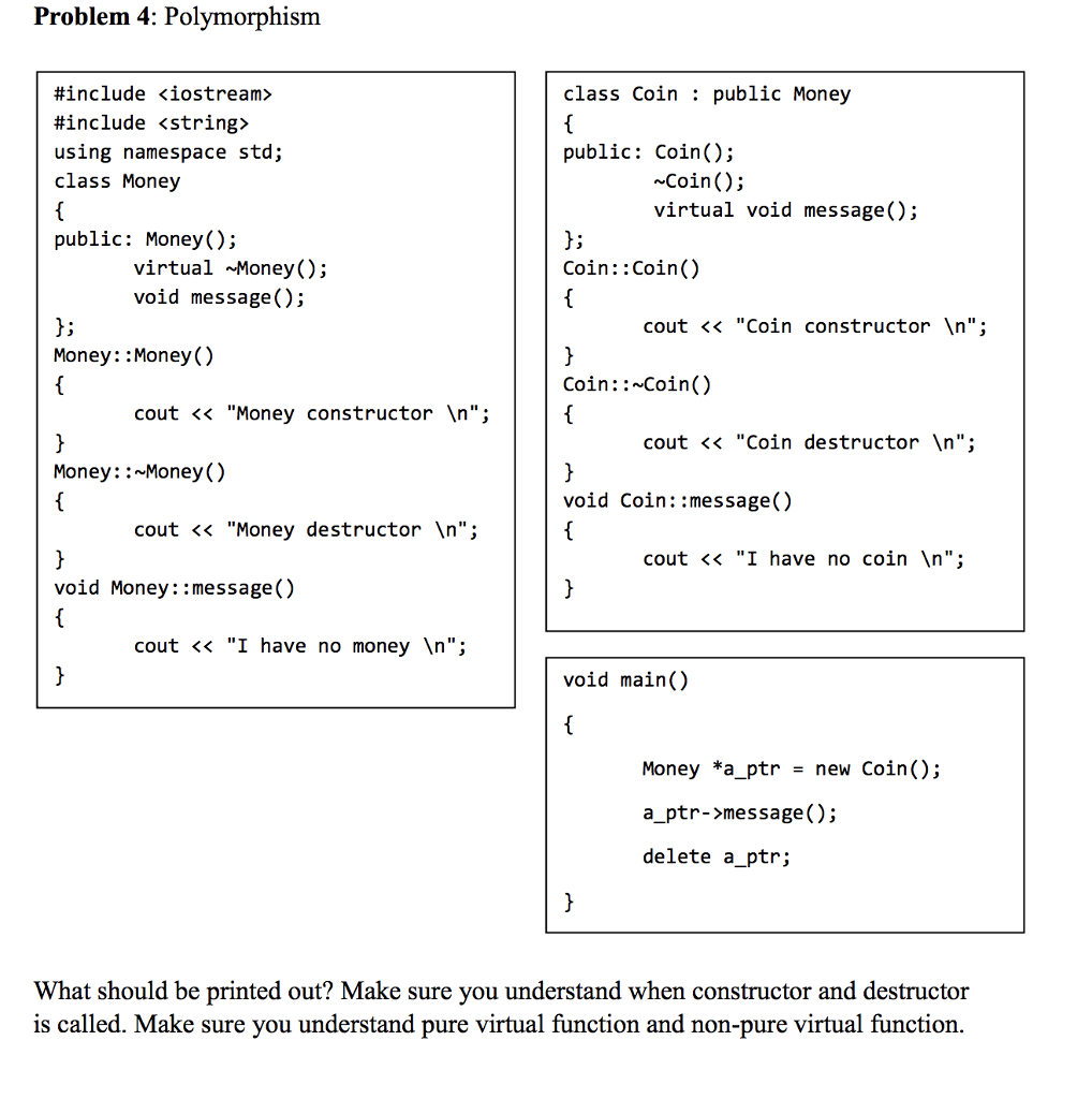 Solved Problem 4: Polymorphism #include #include using | Chegg.com
