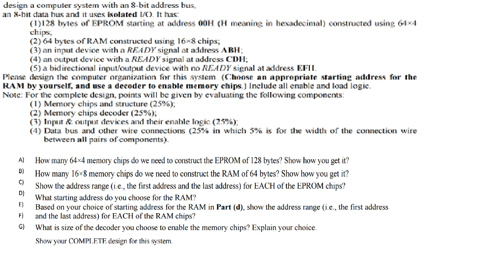 Design a computer system with an 8-bit address bus. | Chegg.com