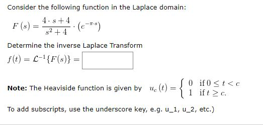 Solved Consider the following function in the Laplace | Chegg.com