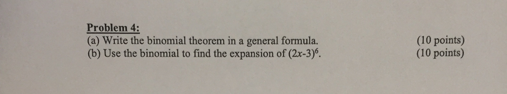 Solved Problem 4: (a) Write the binomial theorem in a | Chegg.com