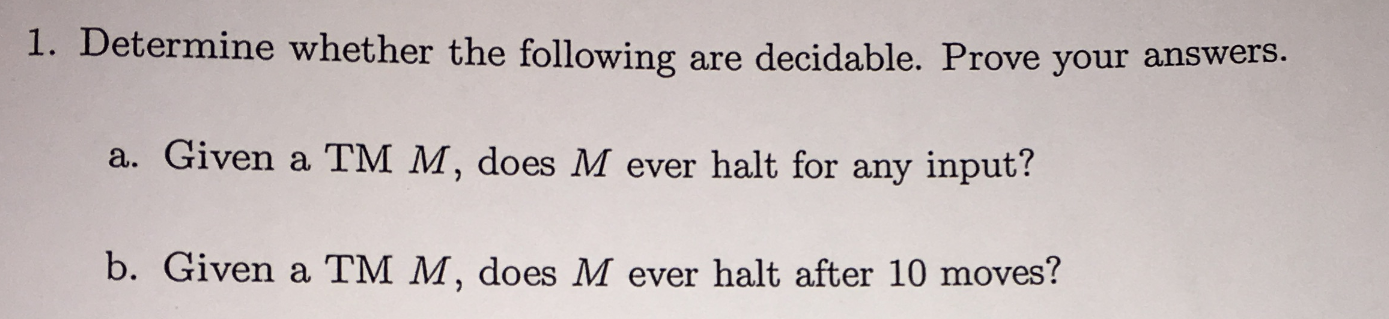 Solved Determine whether the following are decidable. Prove | Chegg.com