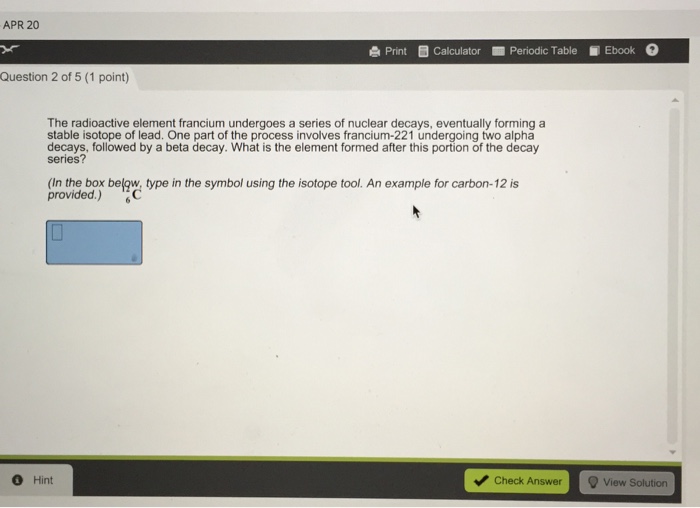 Solved The radioactive element francium undergoes a series | Chegg.com