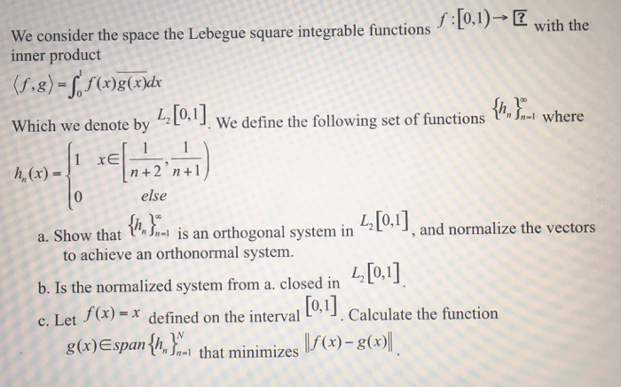 Solved We consider the space the Lebegue square integrable | Chegg.com