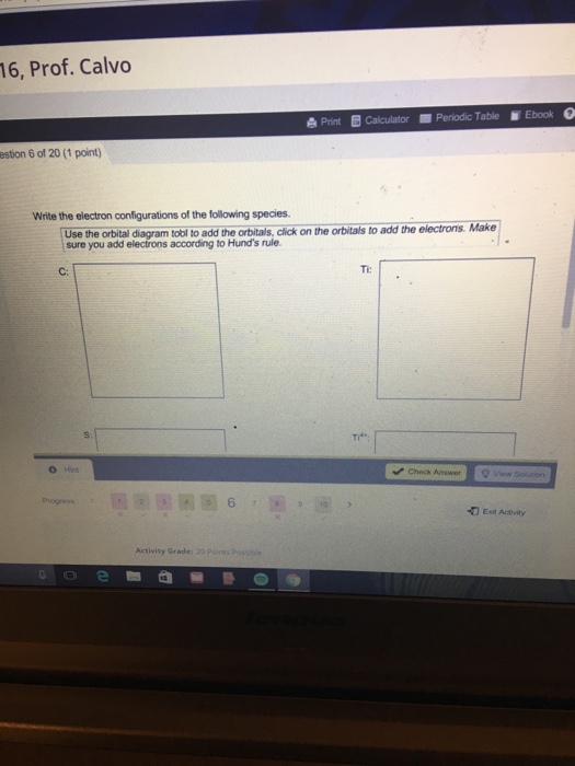 Solved Write The Electron Configurations Of The Following
