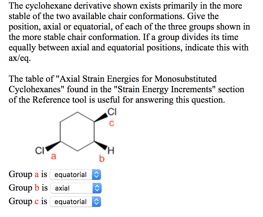Solved The cyclohexane derivative shown exists primarily in | Chegg.com