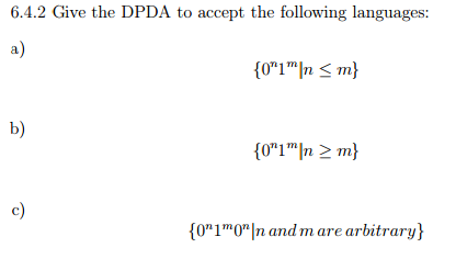 Solved Give the DPDA to accept the following languages: | Chegg.com