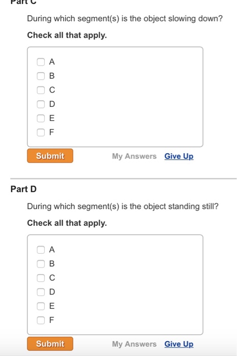 Solved Item 6 Part A During which segment(s) is the velocity | Chegg.com