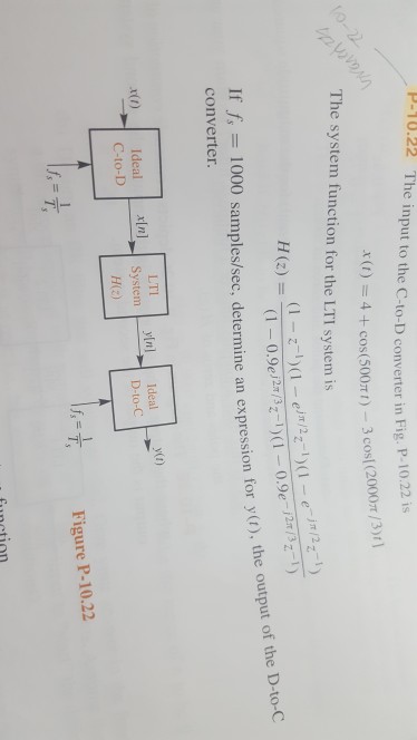 Solved P-10.22 The input to the C-to-D converter in Fig r in | Chegg.com