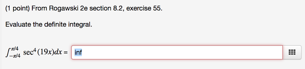 Solved (1 point) From Rogawski 2e section 8.2, exercise 55. | Chegg.com Solved (1 point) From Rogawski 2e section 8.2, exercise 55. | Chegg.com